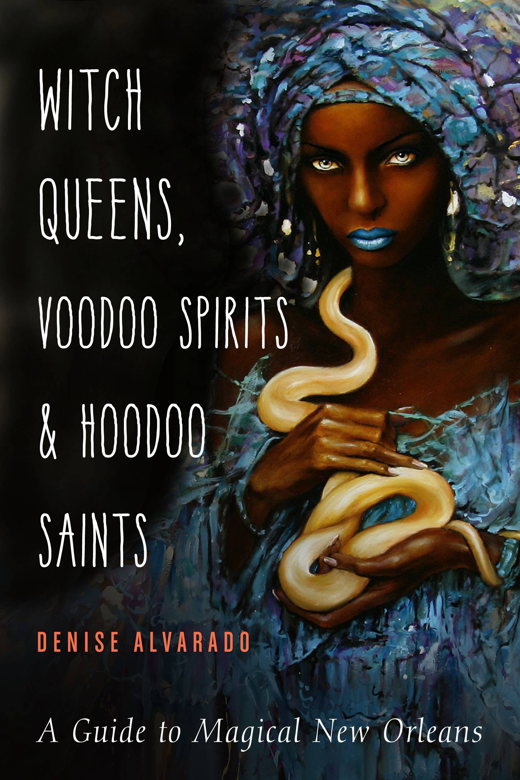 Witch Queens, Voodoo Spirits, and Hoodoo Saints – Earth Fairy Holistics